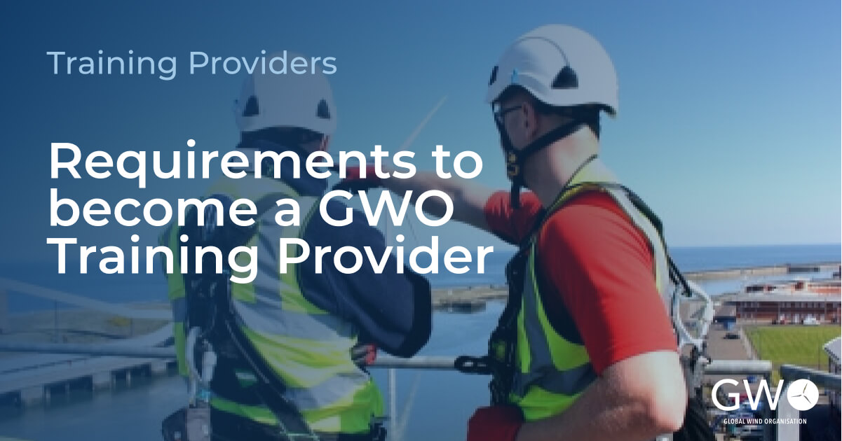 GWO Criteria and requirements